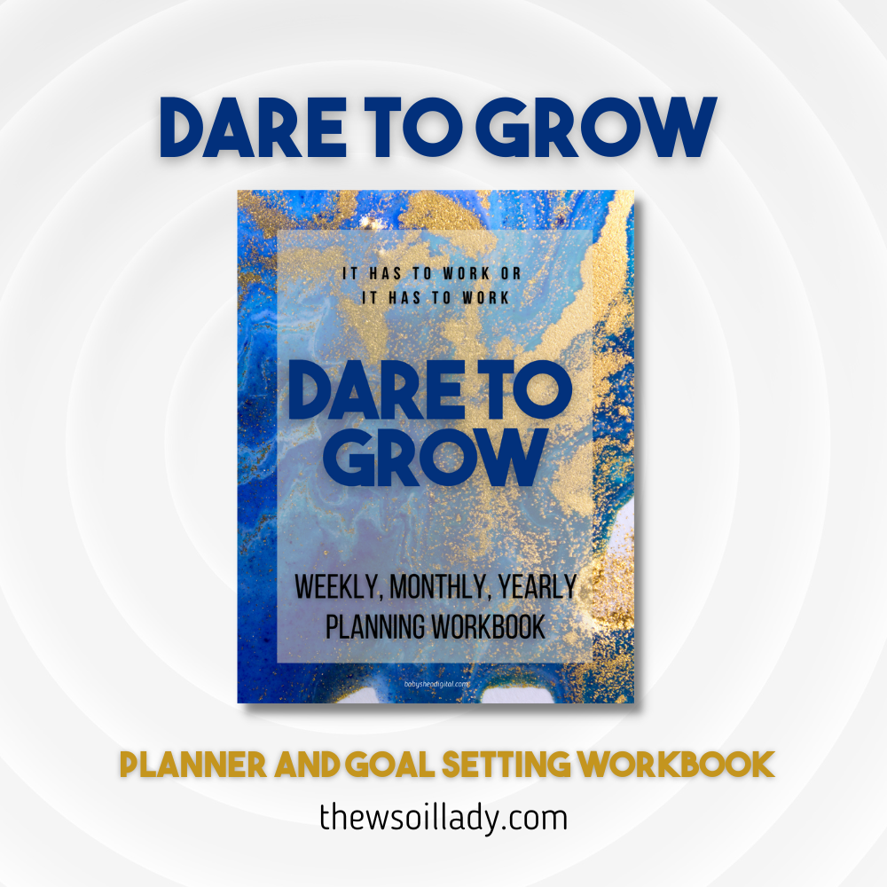 Dare to Grow - Digital Goal Planning Workbook – The Oil Lady & Baby ...